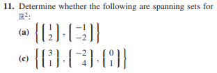 Solved 11. Determine whether the following are spanning sets | Chegg.com