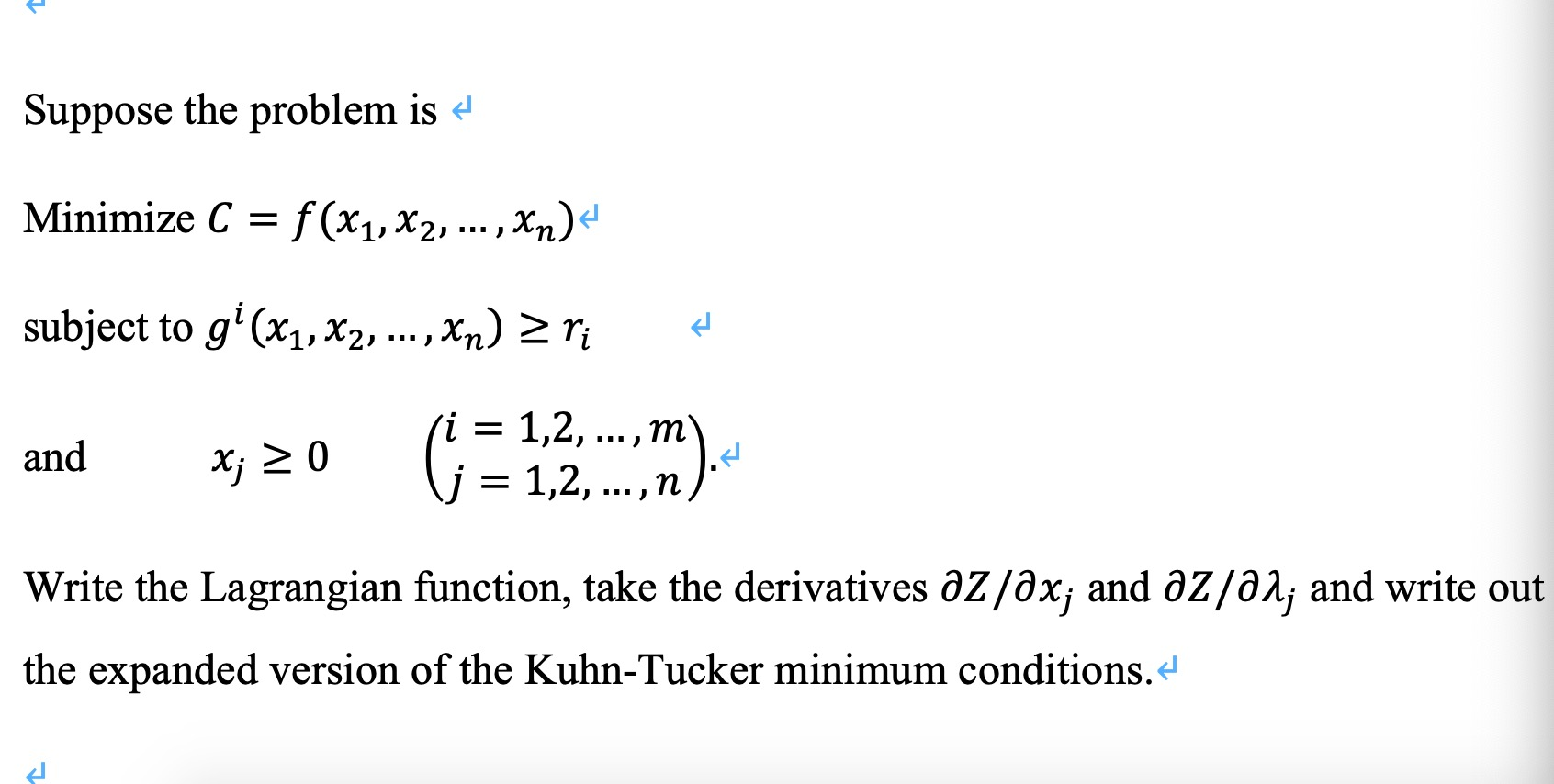Solved Suppose the problem is - Minimize C = | Chegg.com Solved Suppose the problem is - Minimize C = | Chegg.com