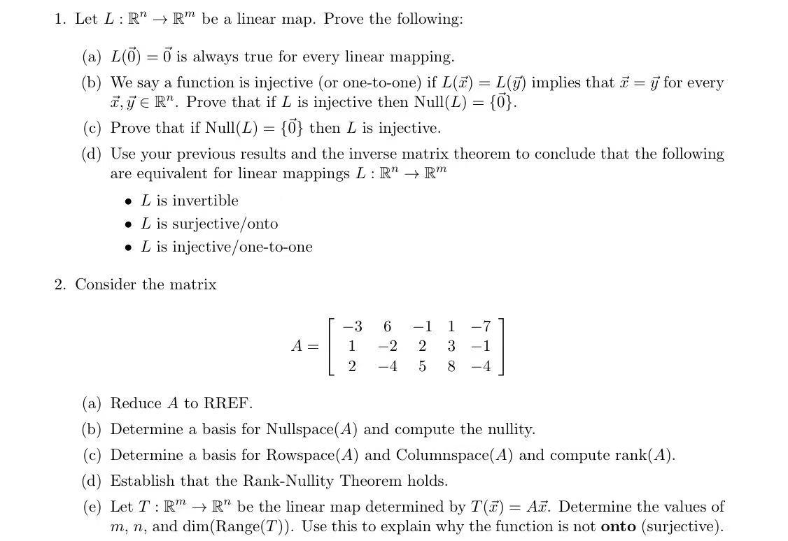 Solved 1. Let L:R" + R" be a linear map. Prove the | Chegg.com