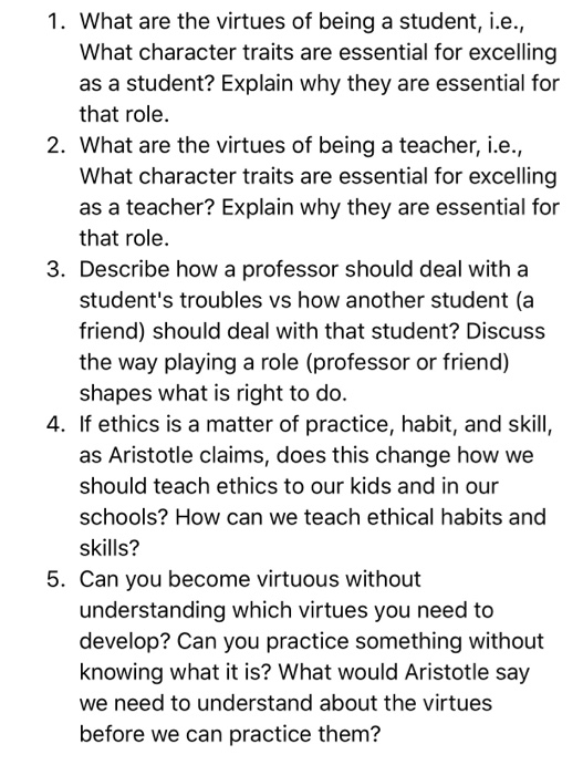 Solved 1. What are the virtues of being a student, i.e., | Chegg.com