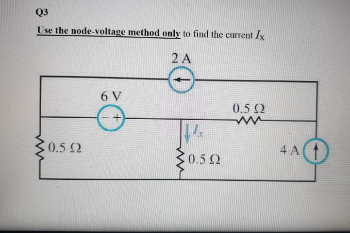 Solved Q3 Use the node-voltage method only to find the | Chegg.com