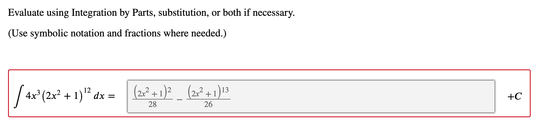 Solved Evaluate using Integration by Parts, substitution, or | Chegg.com