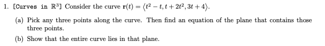 Solved 1. [Curves in R3 ] Consider the curve | Chegg.com