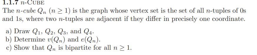 Solved The n-cube Qn(n≥1) is the graph whose vertex set is | Chegg.com