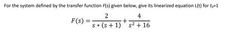 Solved cor the system defined by the transfer function F( s) | Chegg.com