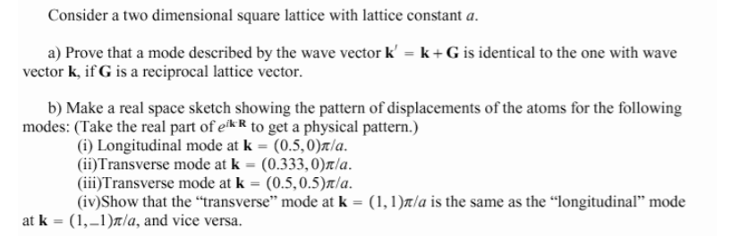 Solved Consider a two dimensional square lattice with | Chegg.com
