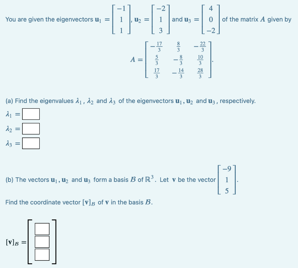 Solved You are given the eigenvectors | Chegg.com