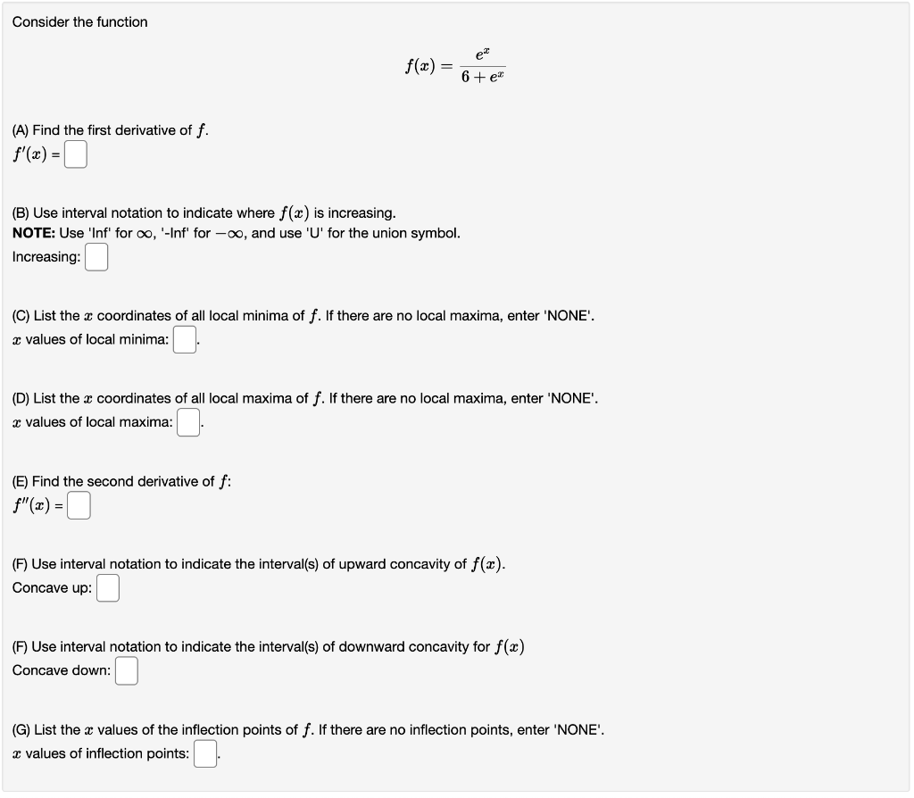 Solved Consider the function f(x)=6+exex (A) Find the first | Chegg.com