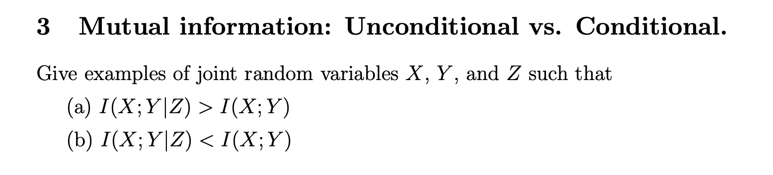 Solved 3 ﻿Mutual information: Unconditional vs. | Chegg.com