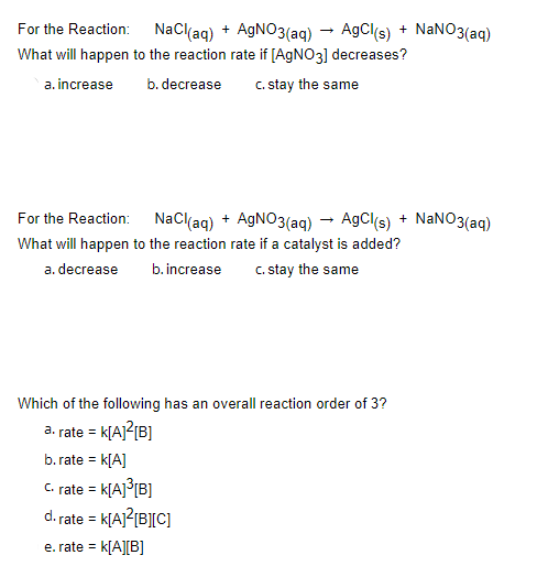 Solved For the Reaction: NaCl(aq) + AgNO3(aq) - AgCl(s) + | Chegg.com