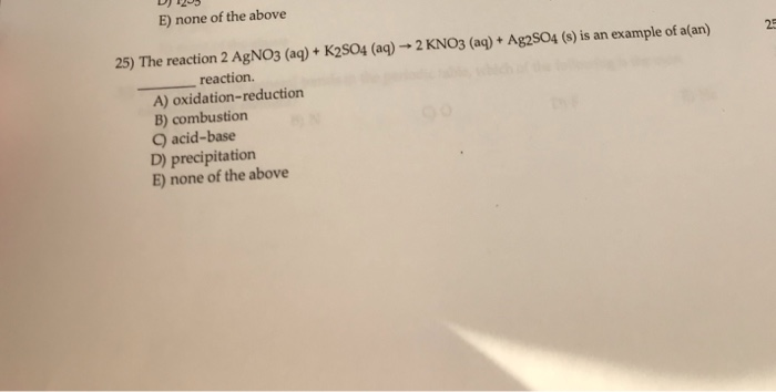 Solved E) none of the above 25) The reaction 2 AgNO3 (aq)+ | Chegg.com