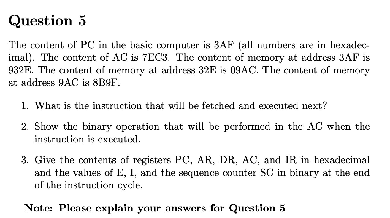 Solved Question 5 The content of PC in the basic computer is | Chegg.com
