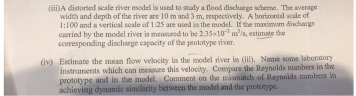 Solved (iii)A distorted scale river model is used to study a | Chegg.com