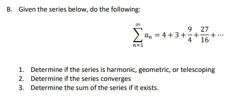 Solved B. Given the series below, do the following: 9 27 an | Chegg.com