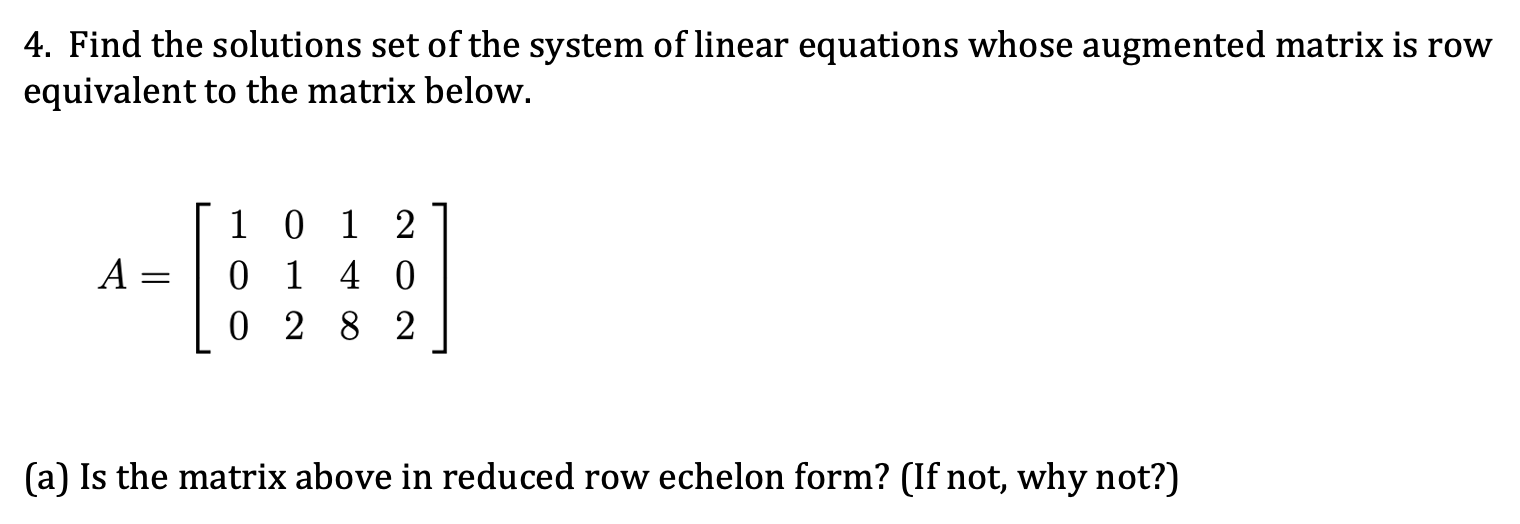 Solved 4. Find the solutions set of the system of linear | Chegg.com