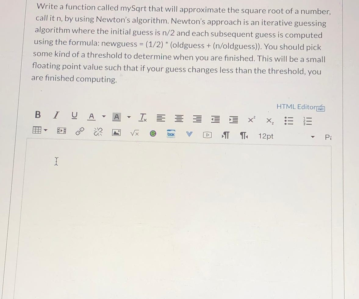 Solved Write a function called mySqrt that will approximate | Chegg.com
