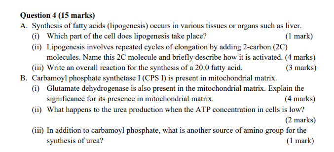 Solved Question 4 (15 marks) A. Synthesis of fatty acids | Chegg.com