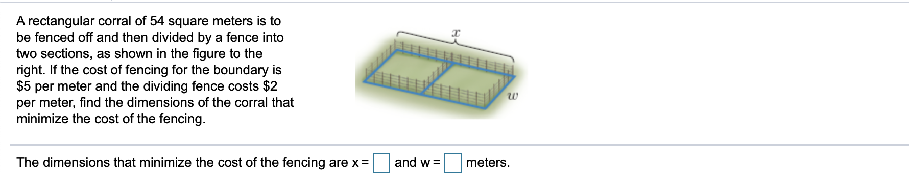 Solved A rectangular corral of 54 square meters is to be | Chegg.com