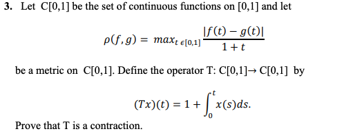 Solved 3. Let C[0,1] be the set of continuous functions on | Chegg.com