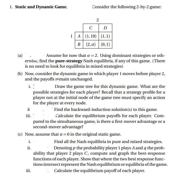 1. Static and Dynamic Game. Consider the following | Chegg.com
