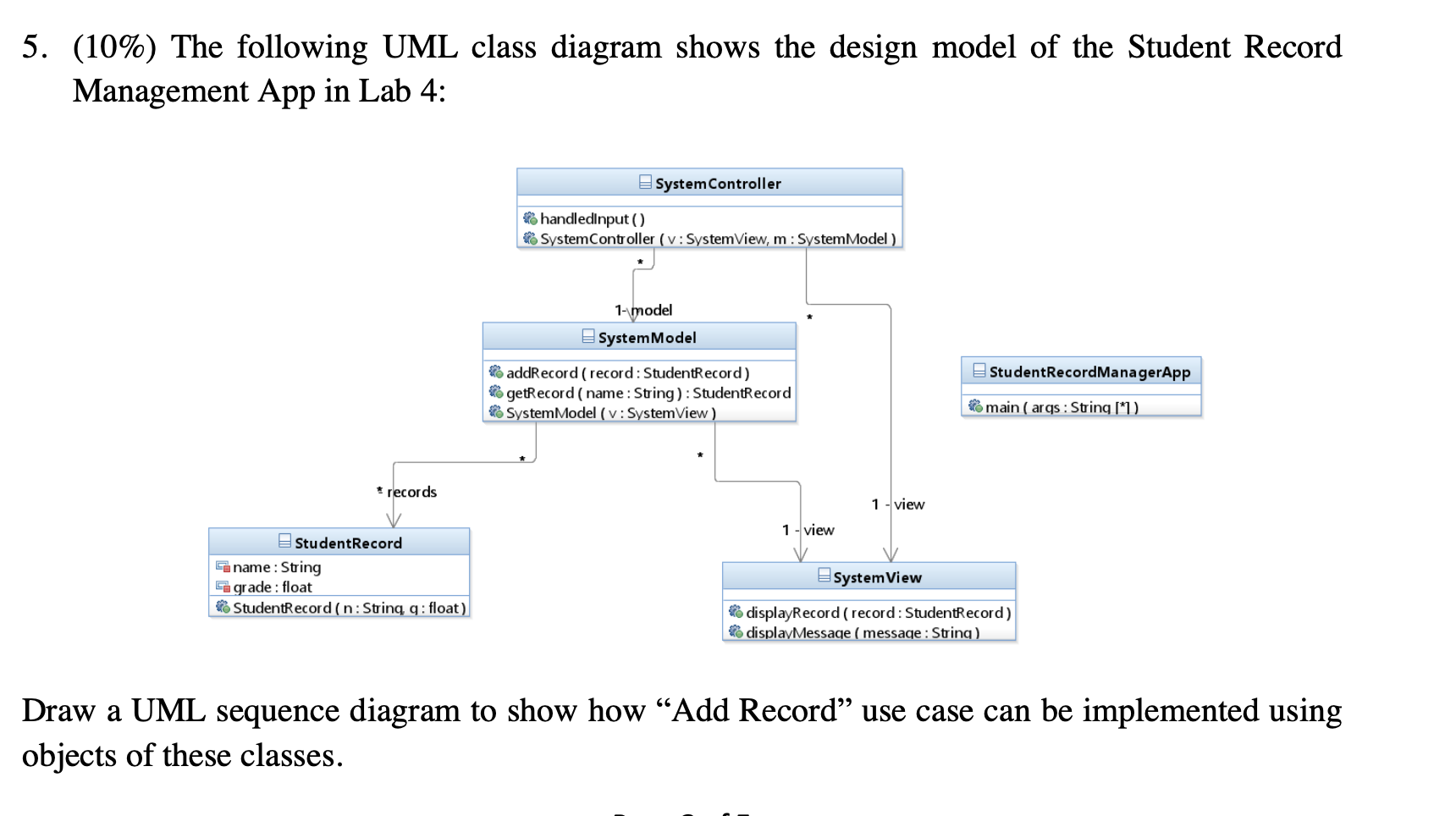 Solved 5. (10%) The following UML class diagram shows the | Chegg.com