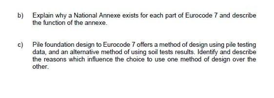 Solved b) Explain why a National Annexe exists for each part | Chegg.com