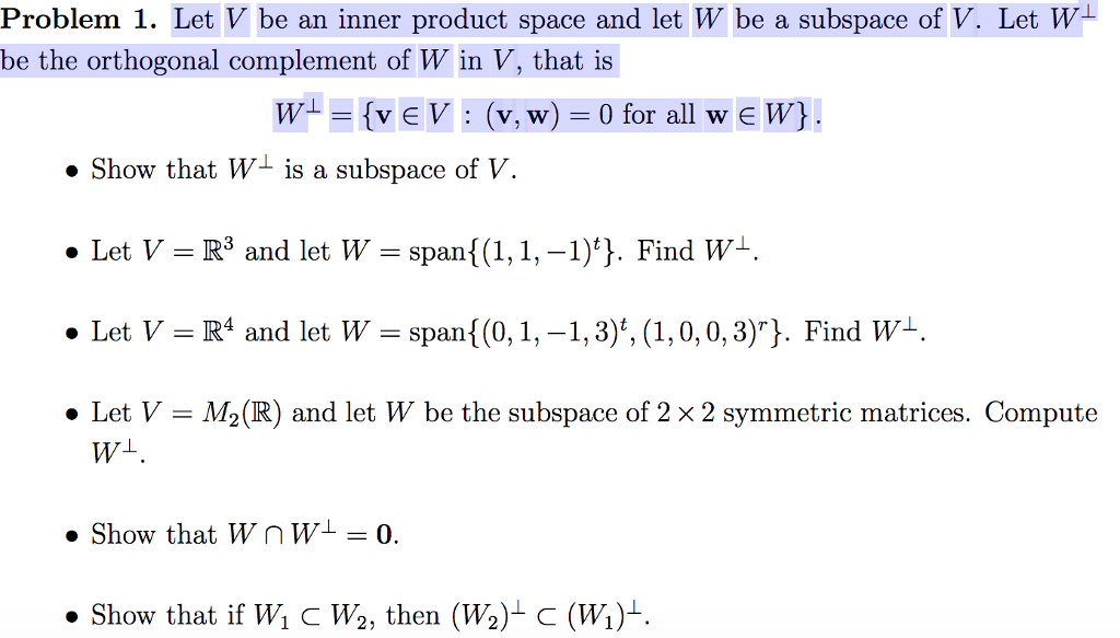Solved Problem 1. Let V be an inner product space and let W | Chegg.com