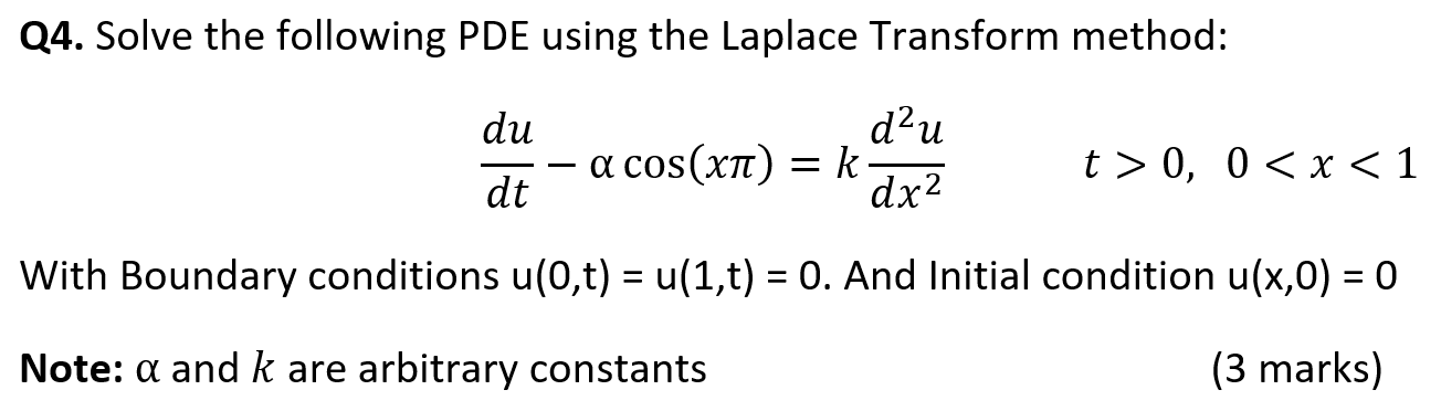 Solved Q4. Solve the following PDE using the Laplace | Chegg.com Solved Q4. Solve the following PDE using the Laplace | Chegg.com