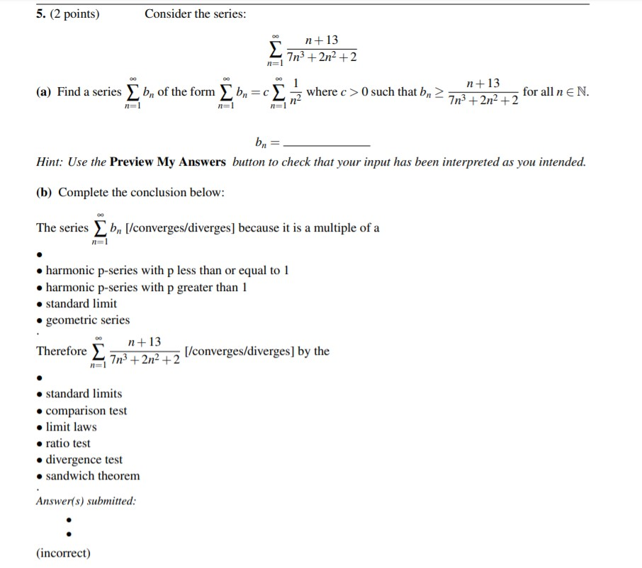 Solved 5. (2 points) Consider the series: n+ 13 7n3 +2n2 + 2 | Chegg.com