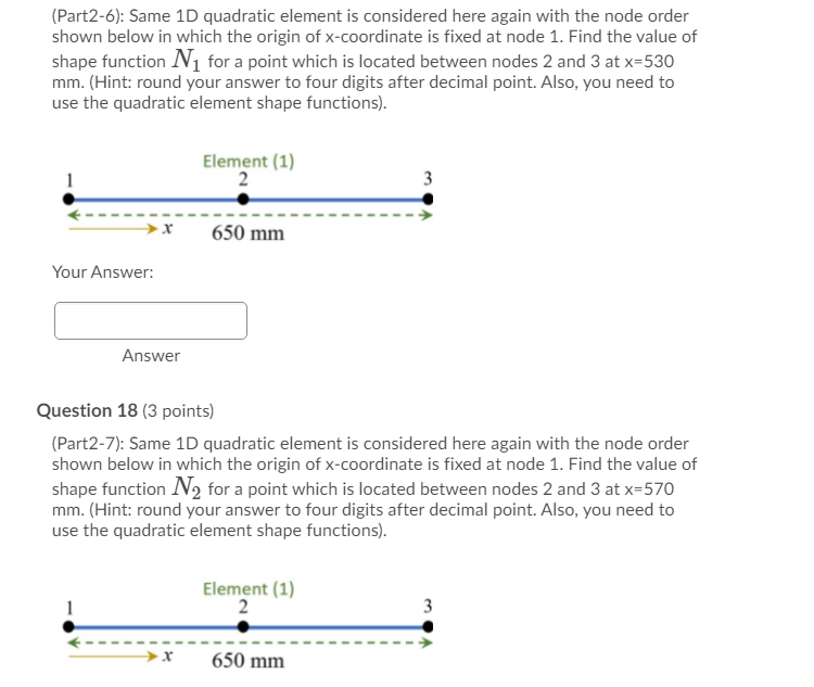 Solved (Part2-6): Same 1D quadratic element is considered | Chegg.com