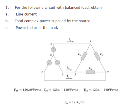 Solved 1. a. For the following circuit with balanced load, | Chegg.com