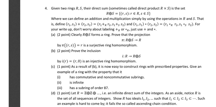 Solved 4. Given two rings R, S, their direct sum (sometimes | Chegg.com