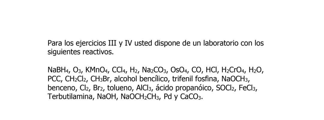 Para los ejercicios III y IV usted dispone de un | Chegg.com