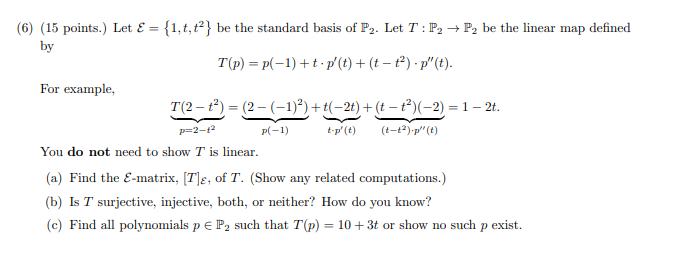 Solved ) Let E = 1, t, t2 be the standard basis of P2. Let T | Chegg.com