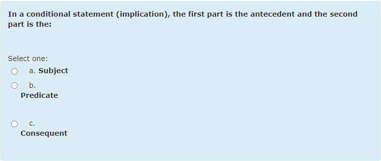 Solved In A Conditional Statement Implication The First 