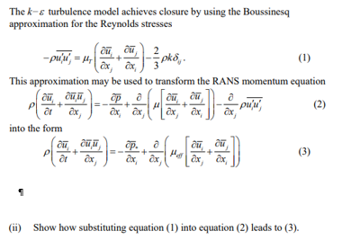Solved The k-e turbulence model achieves closure by using | Chegg.com