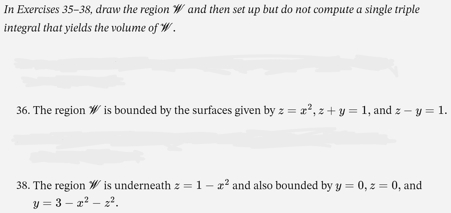 Solved In Exercises 35−38, draw the region W and then set up | Chegg.com