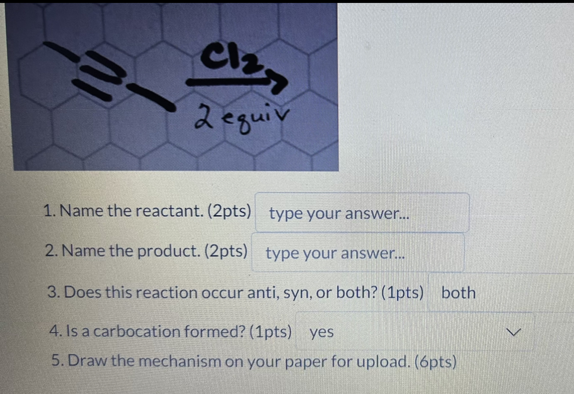 Solved 1. Name the reactant. (2pts) 2. Name the product. | Chegg.com