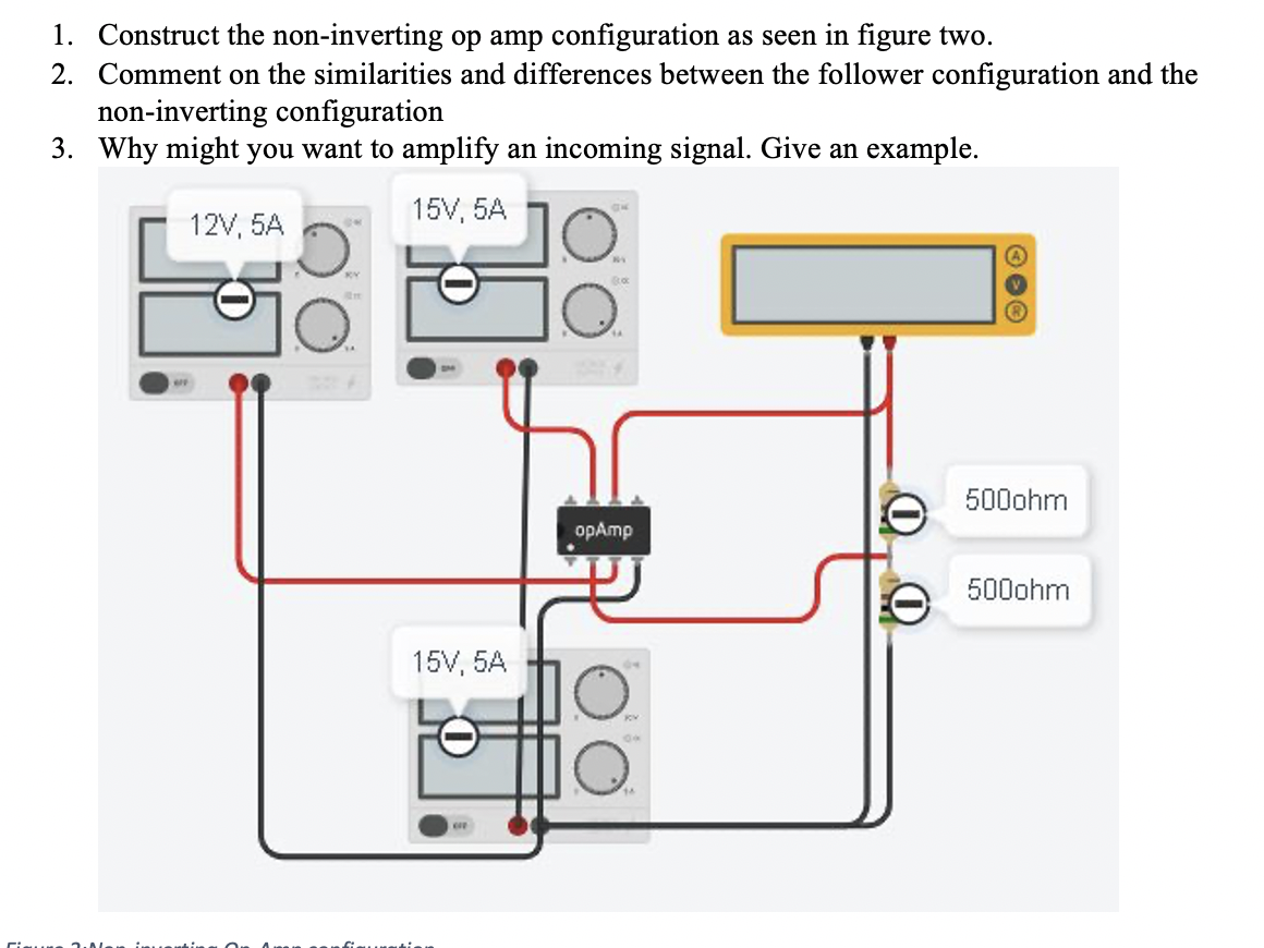 Solved 1. Construct the non-inverting op amp configuration | Chegg.com