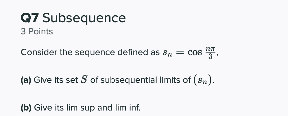 Solved Q7 Subsequence 3 Points Consider the sequence defined | Chegg.com