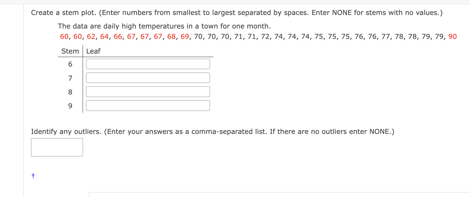 Solved Create a stem plot. (Enter numbers from smallest to | Chegg.com