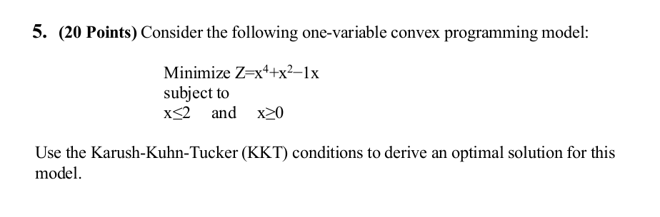 Solved 5. (20 Points) Consider the following one-variable | Chegg.com