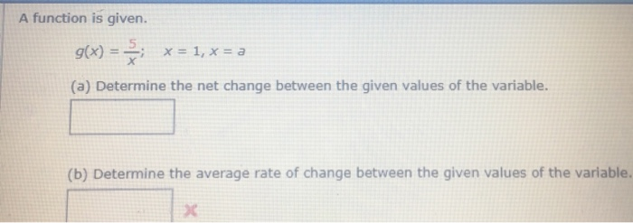 Solved A function is given. (a) Determine the net change | Chegg.com