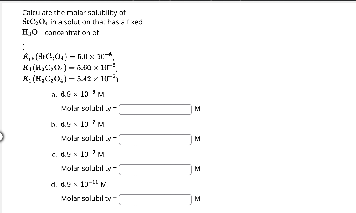 Solved Calculate the molar solubility of SrC2O4 in a | Chegg.com