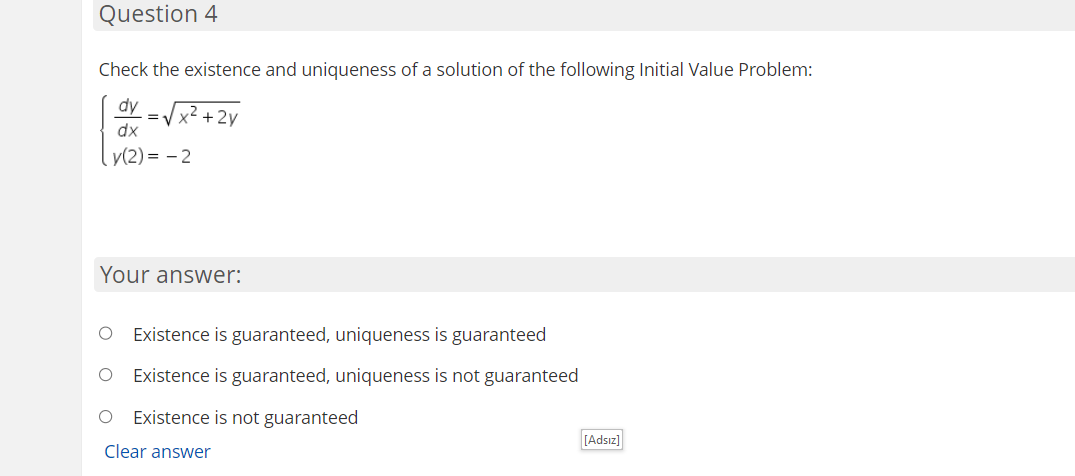 Solved Check the existence and uniqueness of a solution of | Chegg.com
