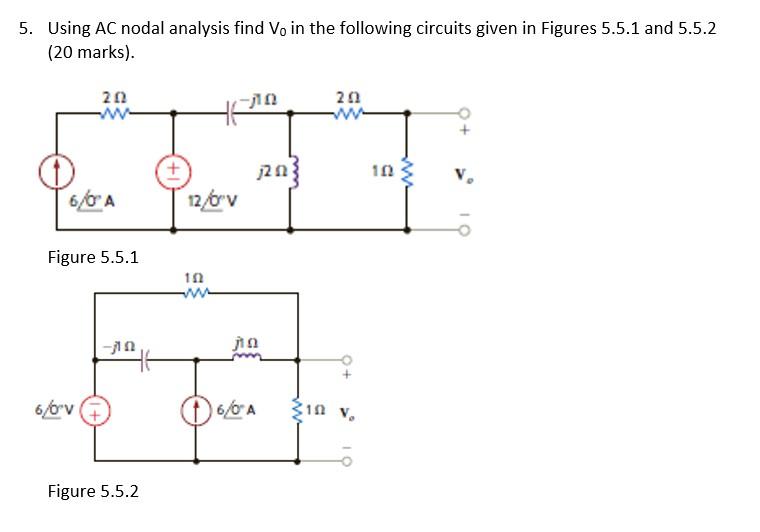 Solved 5. Using AC nodal analysis find Vo in the following | Chegg.com