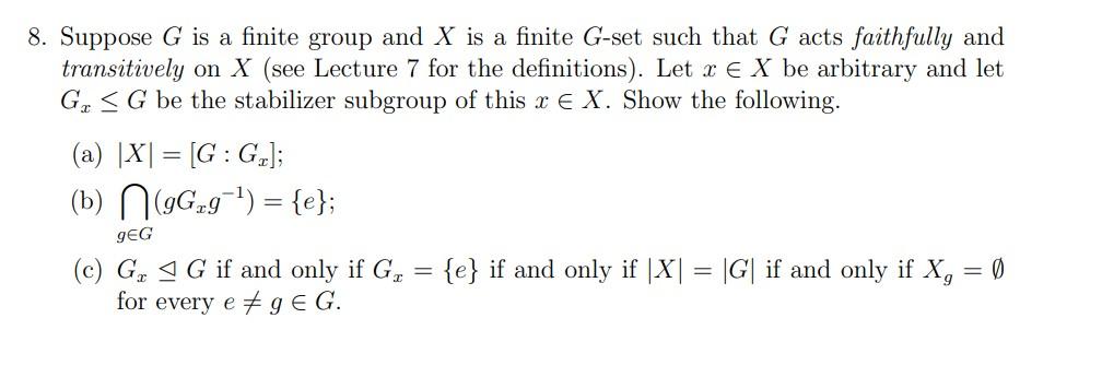 Solved 8. Suppose G is a finite group and X is a finite | Chegg.com