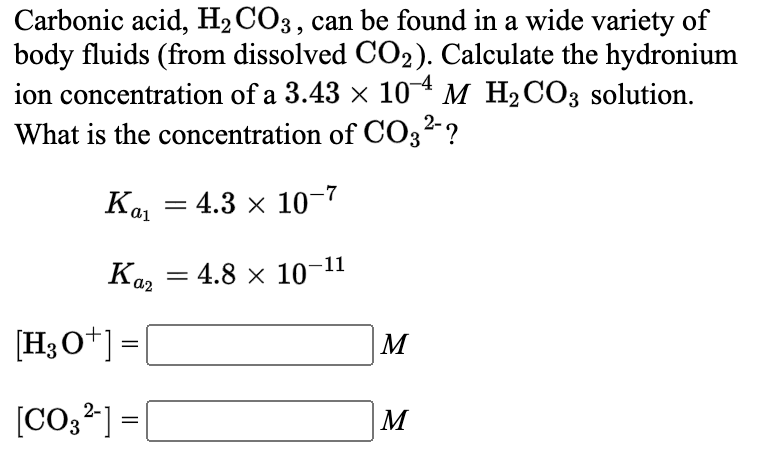Solved Carbonic acid, H2CO3, can be found in a wide variety | Chegg.com