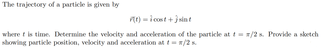 Solved The trajectory of a particle is given by | Chegg.com