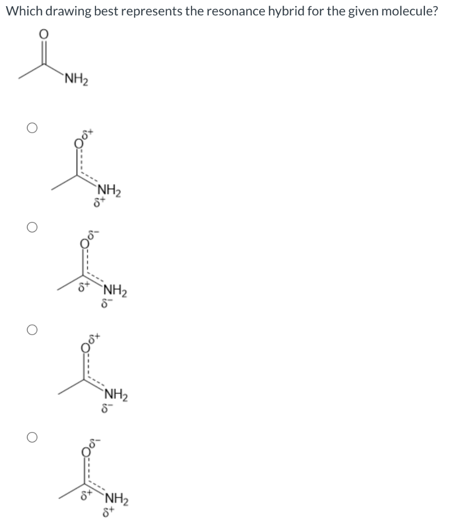 Solved Which drawing best represents the resonance hybrid | Chegg.com
